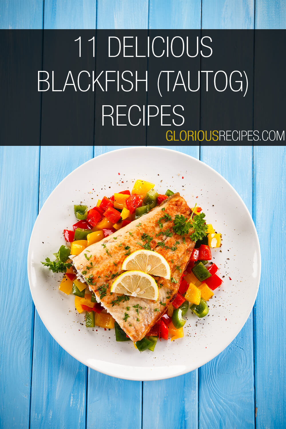 11 Delicious Blackfish Recipes To Try