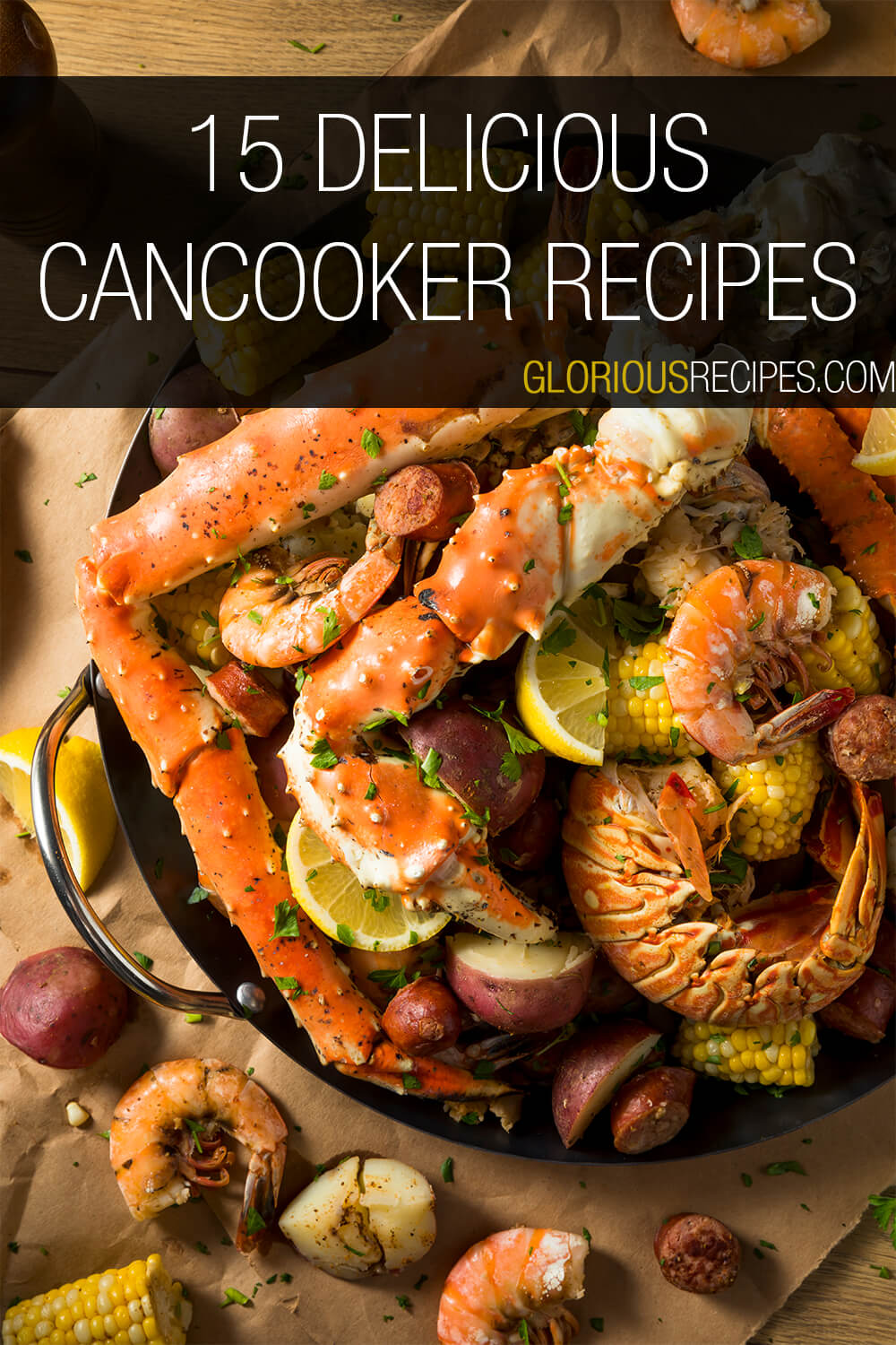 15 Delicious CanCooker Recipes That Everyone Loves