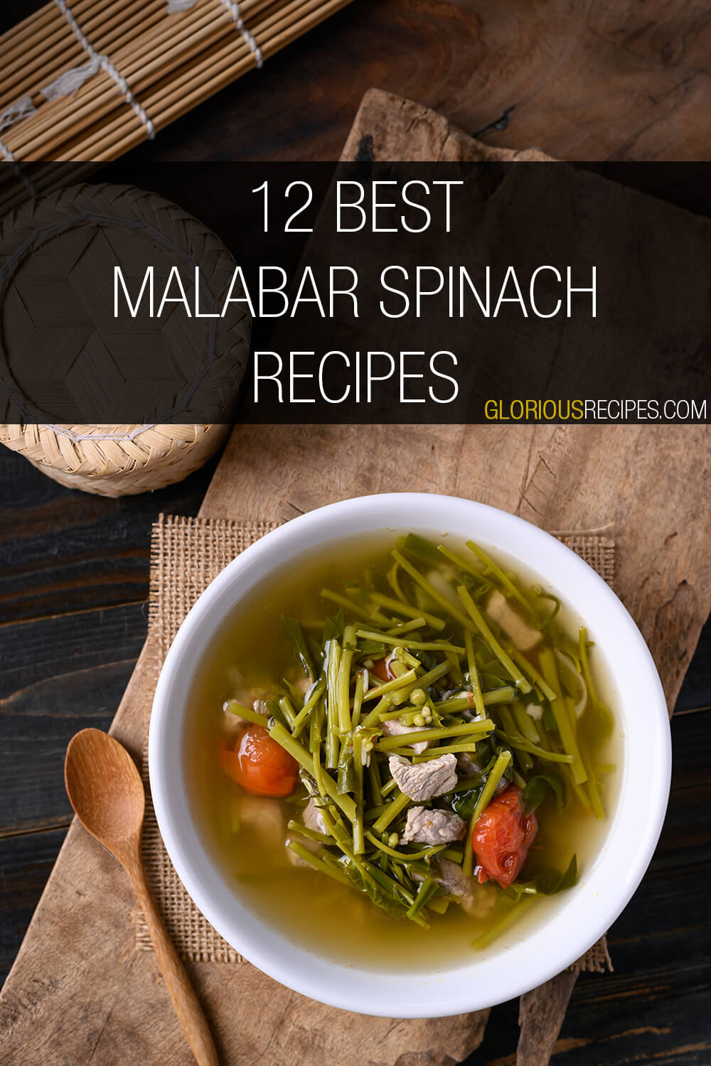 12 Best Malabar Spinach Recipes To Try