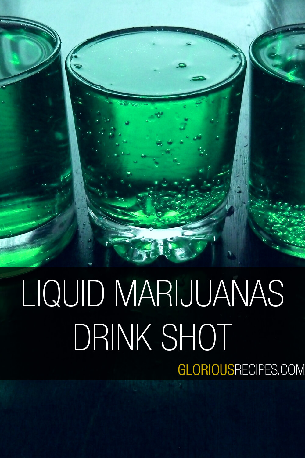 Liquid Marijuanas Drink Shot Recipe