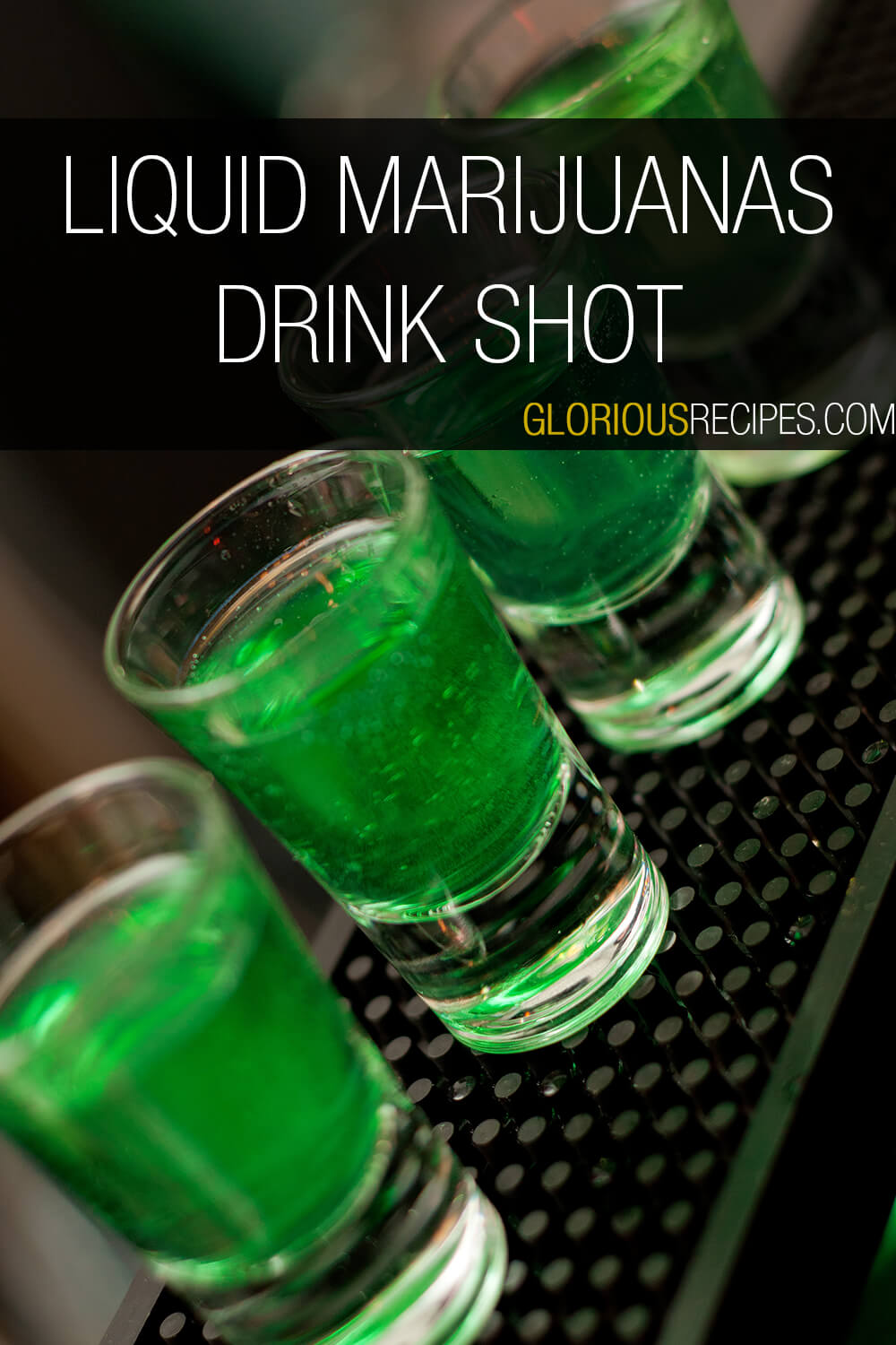 Liquid Marijuanas Drink Shot Recipe